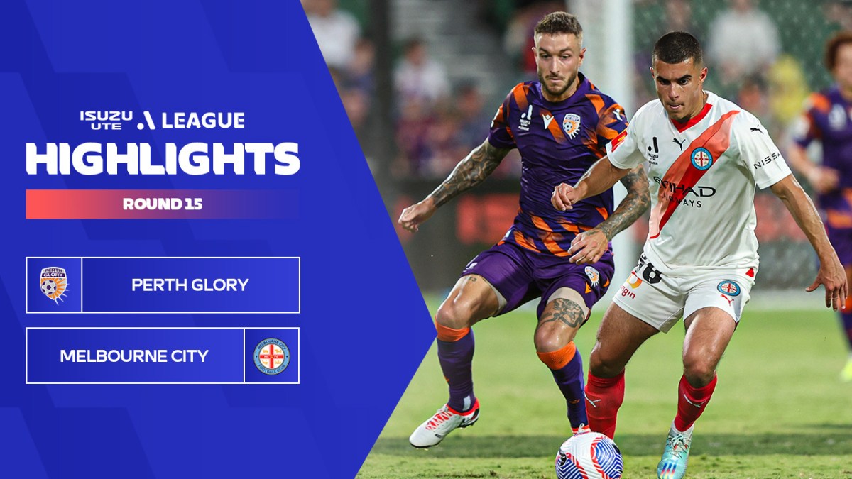 Perth Glory v Melbourne City FC – Highlights | Isuzu UTE A-League 2023-24 | Round 15 | A-League ...