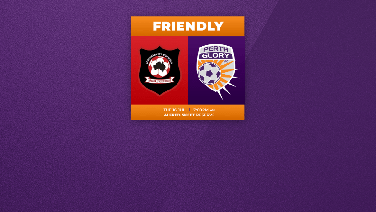 Glory to face Armadale SC in opening pre-season friendly - Perth Glory